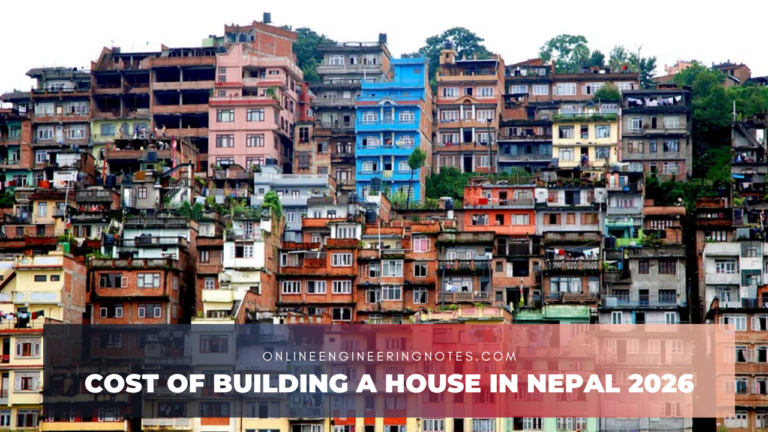 Cost of Building a House in Nepal (2026) - OnlineEngineeringNotes